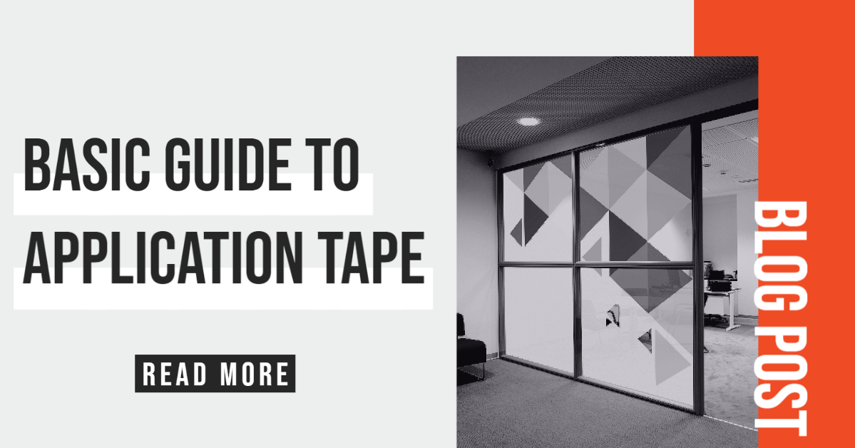 Basic Guide to Application Tape - Arlon HUB Signage - Arlon HUB